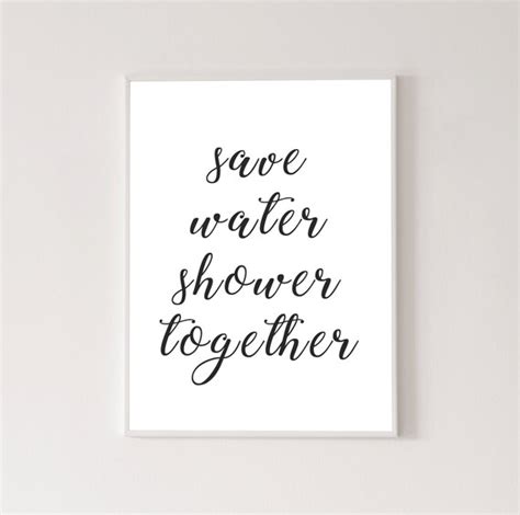 Save Water Shower Together Poster High Quality Print Home Etsy