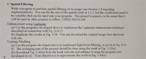 Solved 6 Spatial Filtering Write A Program To Perform