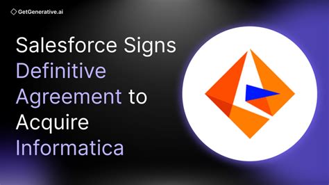 Salesforce Signs Definitive Agreement To Acquire Informatica