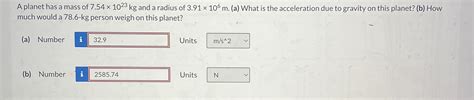 Solved A Planet Has A Mass Of 7 54×1023kg ﻿and A Radius Of