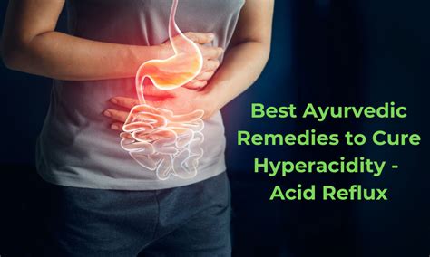 Best Ayurvedic Remedies To Cure Hyperacidity Acid Reflux Naturopathy And Holistic Healthcare
