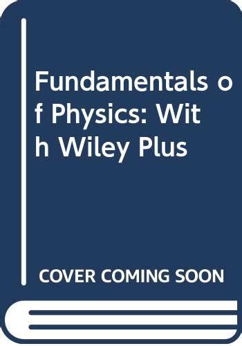 Fundamentals Of Physics With Wileyplus Access Code By David Halliday