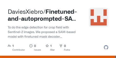 Github Daviesxiebrofinetuned And Autoprompted Sam Model For Field Boundary Delineation To Do