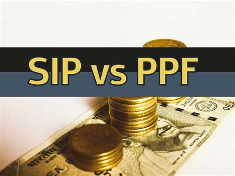 Sip Vs Ppf Which Can Give Better Returns On Annual Investment Of Rs 1 05 Lakh Over 15 Years