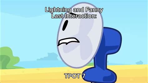 Lightning And Fannys 1st Interaction Bfb 1 Vs Last Interaction Tpot 7 Youtube