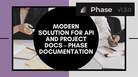 Modern Solution For Api And Project Docs Phase Documentation