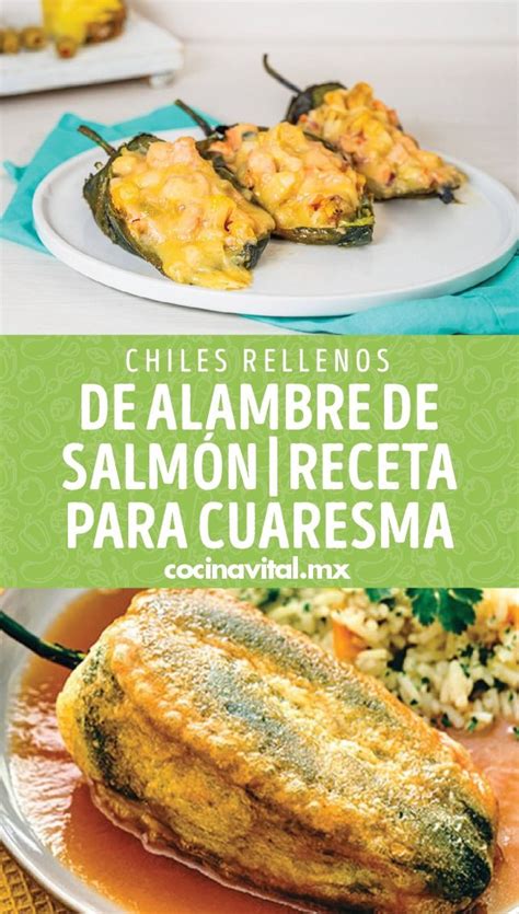 Chiles Rellenos De Alambre De Salmón Receta Para Cuaresma Receta Recetas De Comida