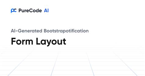 Build Great Bootstrapotification Form Layout Components Faster Using Ai Tools