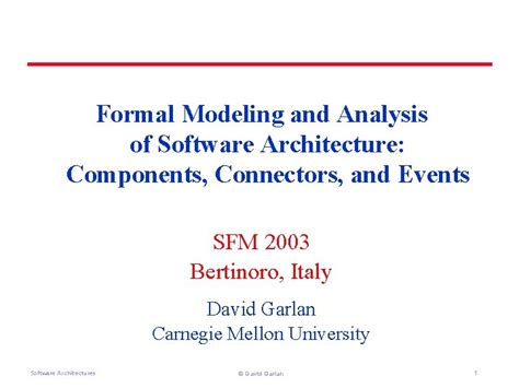 Formal Modeling And Analysis Of Software Architecture Components