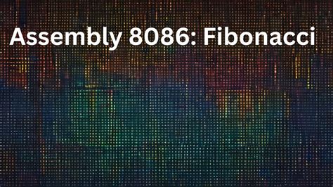 assembly 8086 fibonacci sequence türkçe youtube
