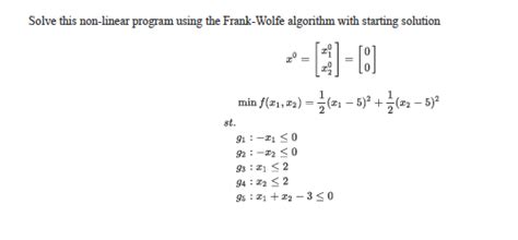 Solved Solve This Non Linear Program Using The Frank Wolfe
