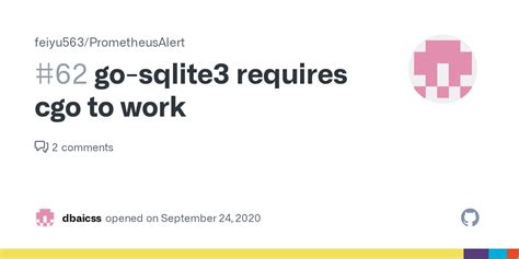 Go Sqlite3 Requires Cgo To Work · Issue 62 · Feiyu563prometheusalert · Github