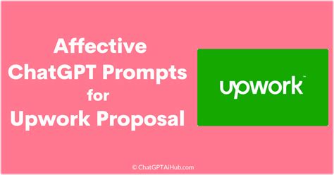11 Helpful ChatGPT Prompts For Upwork Proposal Writing Win More