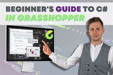 Beginners Guide To C In Grasshopper