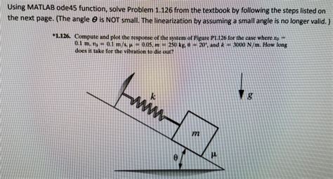 Solved Using Matlab Ode45 Function Solve Problem 1126 From