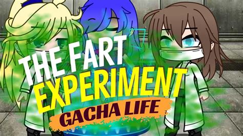 The Fart Experiment😮‍💨 Gassy Gacha Fartgacha Youtube