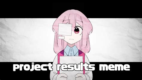 [oc] Project Results Meme Youtube