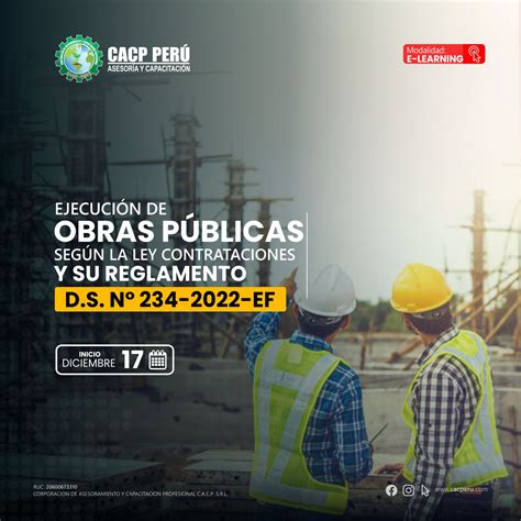 Cacp Perú Curso Ejecución De Obras Públicas Según La Ley De Contrataciones Y Su Reglamento D