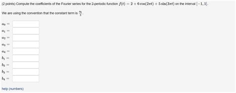 Solved Points Compute The Coefficients Of The Fourier Chegg