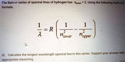 Solved The Balmer Series Of Spectral Lines Of Hydrogen Has Mower 2 Using The Following