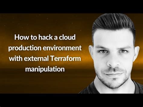 Free Video Hack A Cloud Production Environment With Terraform Manipulation From Conf42 Class