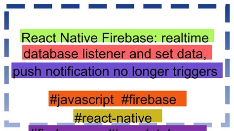 React Native Firebase Realtime Database Listener And Set Data Push