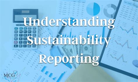 Understanding Sustainability Reporting Mcg Solutions