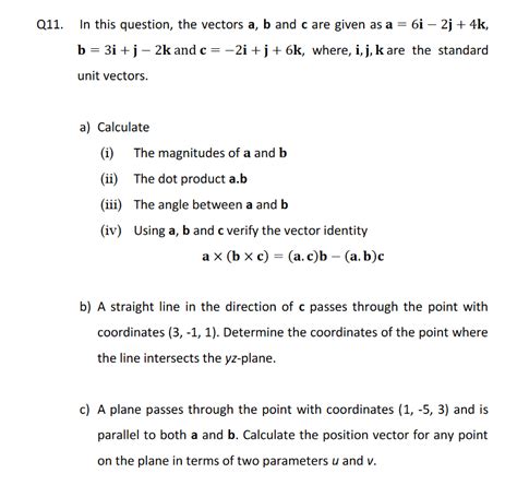 Solved In This Question The Vectors A B And C Are Given As Chegg Com
