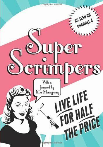 Superscrimpers Live Life For Half The Price By Eithne Farry Ebay