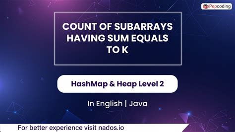 Count Of Subarrays Having Sum Equals To K Module Hashmap And Heap