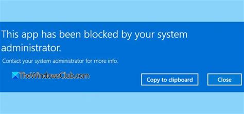 This App Has Been Blocked By Your System Administrator In Windows 11