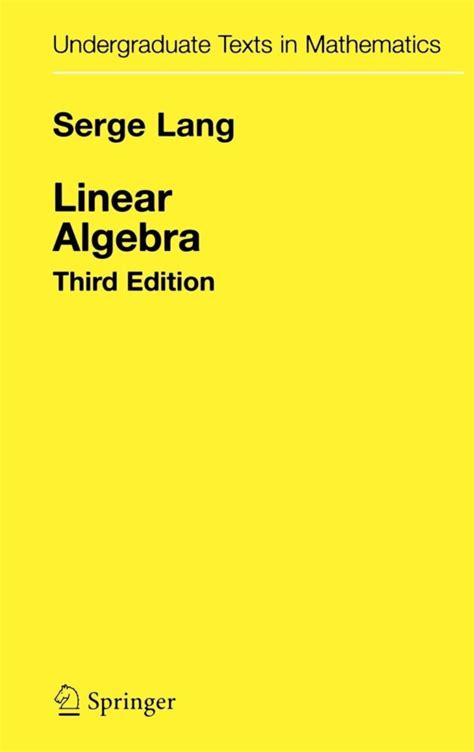 Linear Algebra Undergraduate Texts In Mathematics 3rd Edición Thinkingout