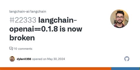 Langchain Openai018 Is Now Broken · Issue 22333 · Langchain Ailangchain · Github
