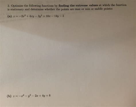 Solved 3 Optimize The Following Functions By Finding The