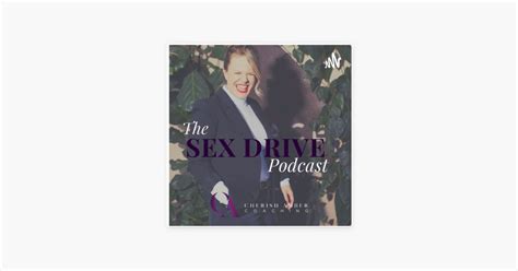 Sex Drive On Apple Podcasts