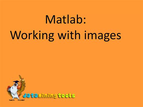 Matlab Working With Images Pptx