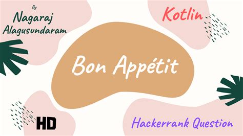 Bon Appétit Hackerrank Question Kotlin