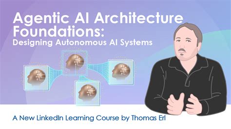 Agentic Ai Architecture Foundations Designing Autonomous Ai Systems