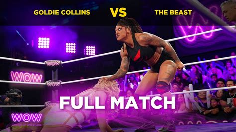 Goldie Collins Vs The Beast Wow Women Of Wrestling Youtube