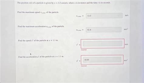 solved the position x t of a particle is given by x 4 3