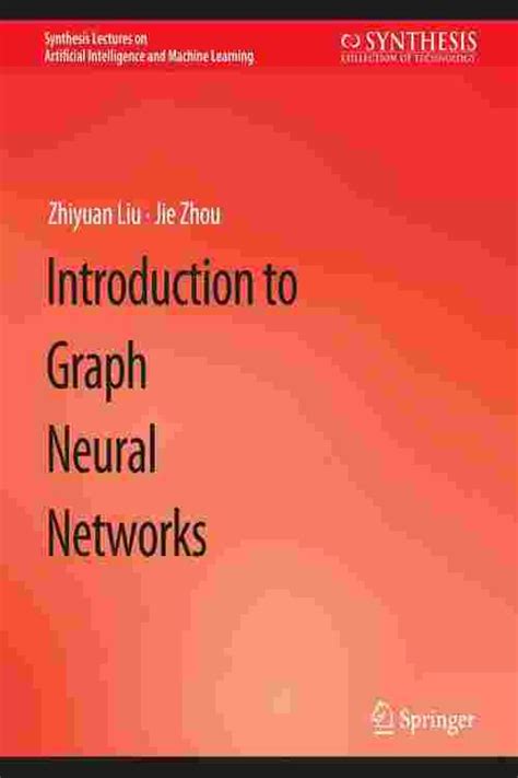 Pdf Introduction To Graph Neural Networks By Zhiyuan Liu Ebook Perlego