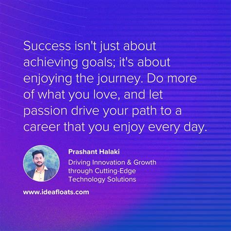 Celebrate Your Goals And Enjoy The Journey With Prashant Halaki