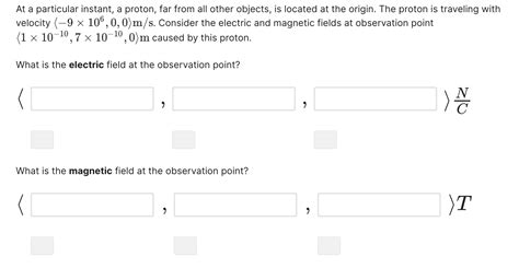 Solved At A Particular Instant A Proton Far From All Other