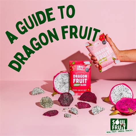 A Guide To Dragon Fruit Celebrating World Dragon Fruit Day With Soul