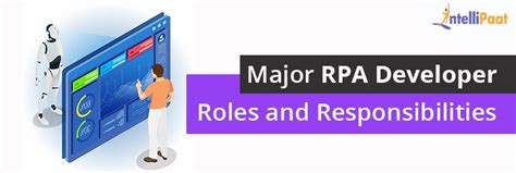 Major RPA Developer Roles And Responsibilities Intellipaat Blog