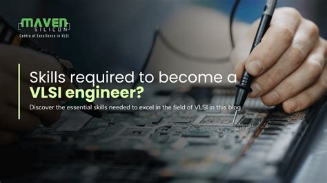Skills Required To Become A Vlsi Engineer Maven Silicon