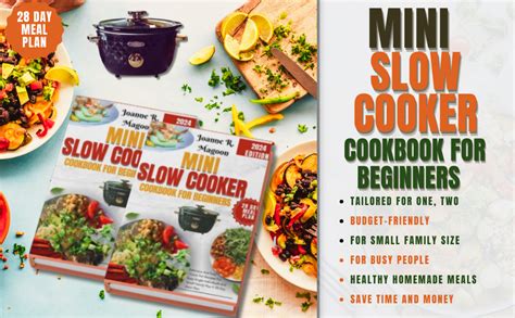 Mini Slow Cooker Cookbook For Beginners Delicious And Easy Crock Pot Recipes For Busy Single