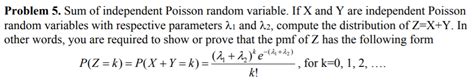 Solved Problem 5 Sum Of Independent Poisson Random