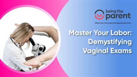Master Your Labor Demystifying Vaginal Exams Youtube