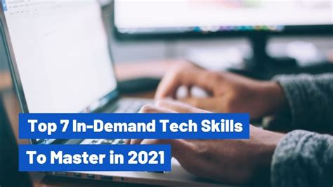 Top 7 In Demand Tech Skills To Master In The Year 2021